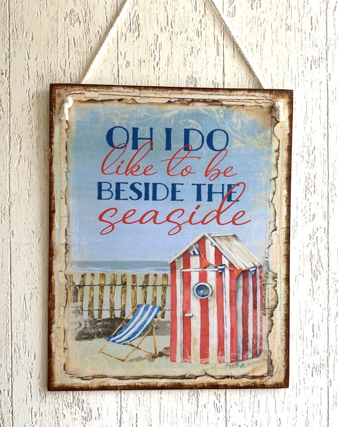 Oh I Do Like to Be Beside the Seaside Wall Hanging Picture Plaque ...