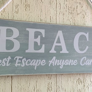 Wooden Beach Sign Best Escape Anyone Can Have Coastal Plaque - Etsy