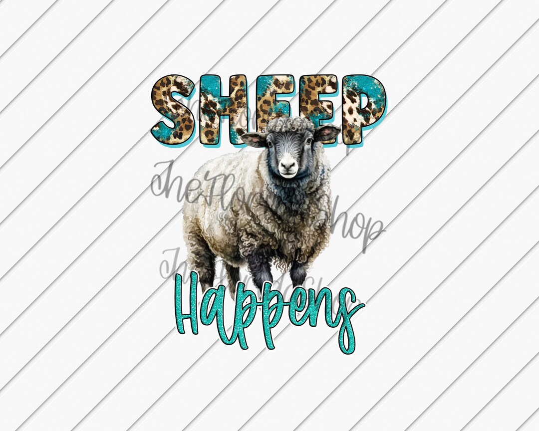 Sheep Happens, Sassy Png, Sheep Png, Farm Animal Png, Western Png ...