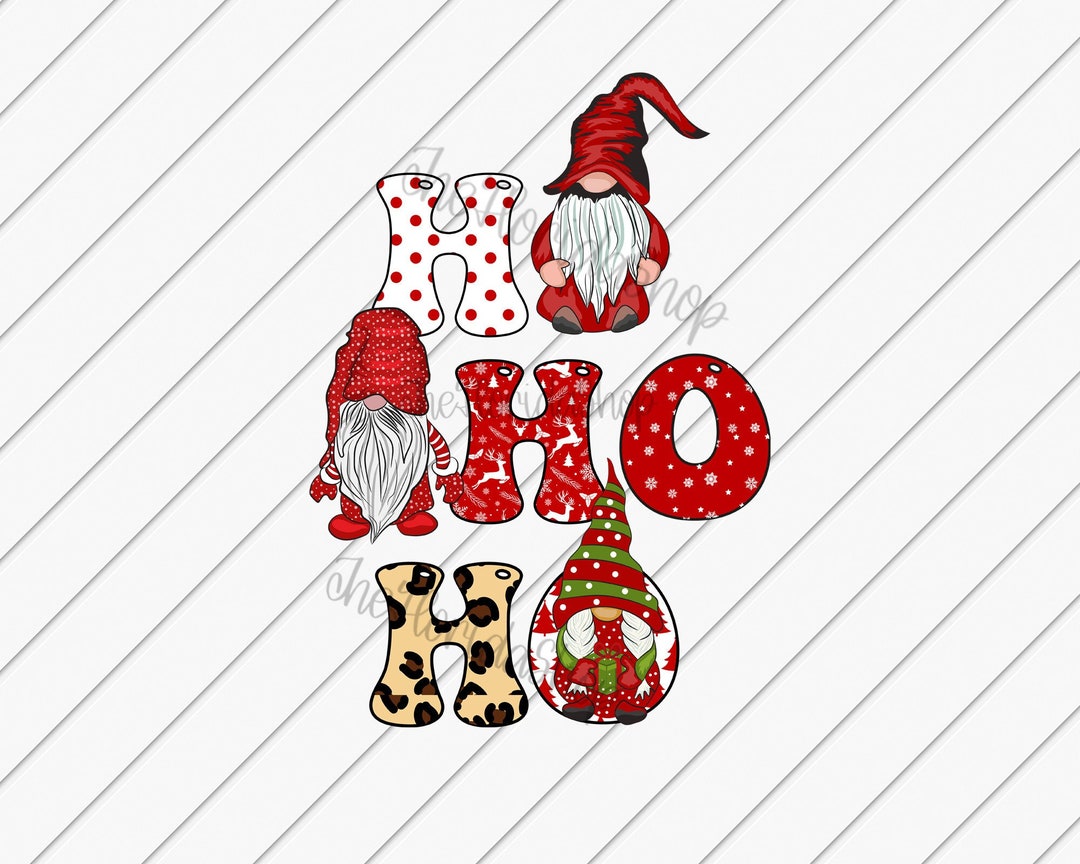 Ho Ho Ho Christmas Gnomes, Gnome Png, Sublimation Designs, Cute Gnome ...
