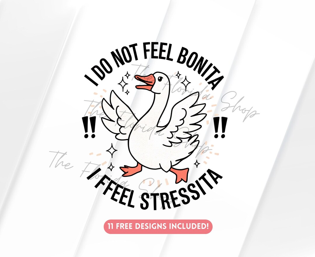 I Do Not Feel Bonita PNG, Trendy Png, Png Sublimation, Funny Png,adult ...