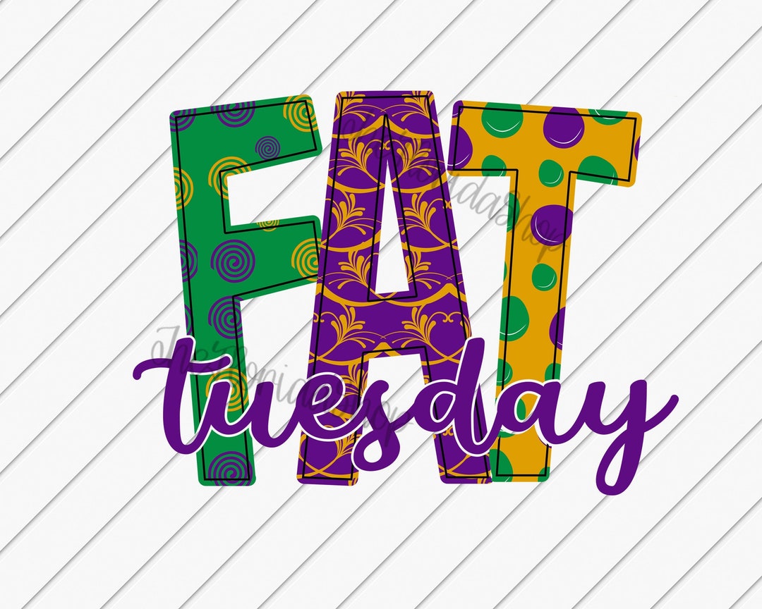 Fat Tuesday Png, Nola Png, Mardi Gras Png, Sublimation Designs ...