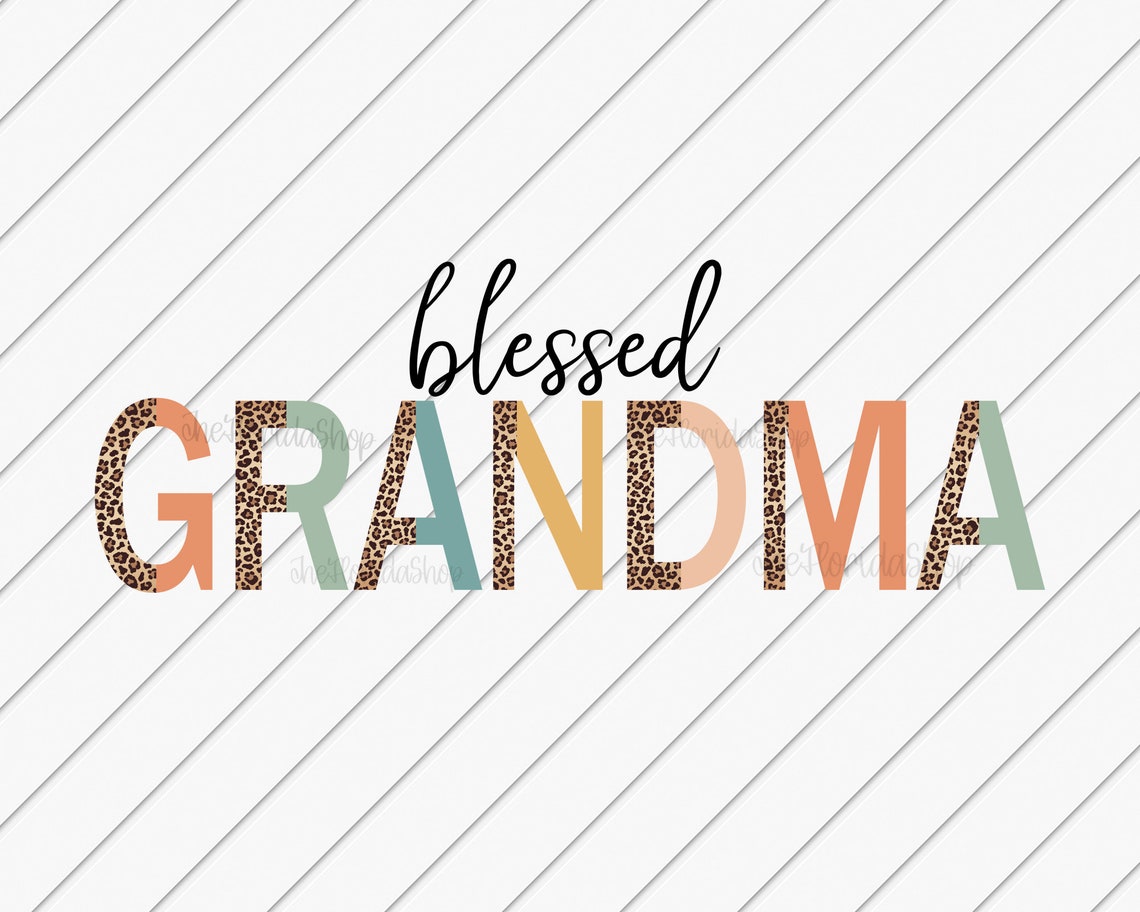 Sublimation Designs Downloads Blessed Grandma Png Half - Etsy