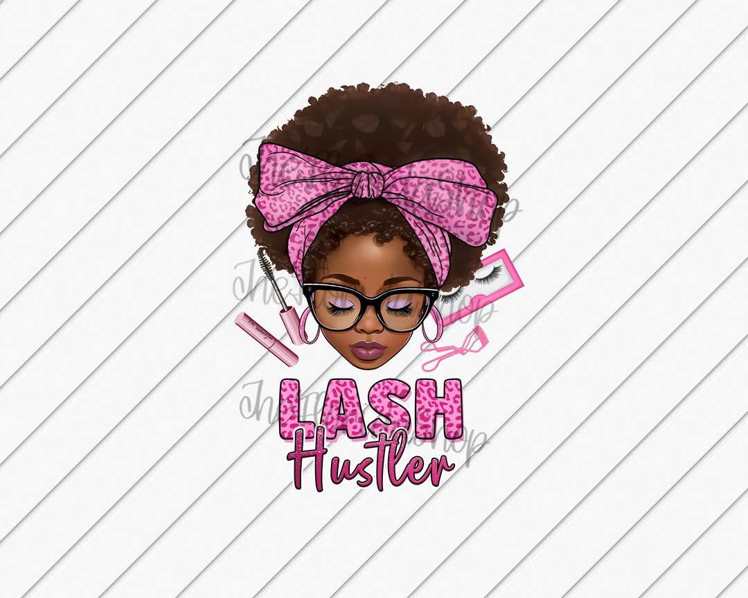 Lash Hustler Afro Girl Png, Eyelash Tech, Lash Extensions, Sublimation ...