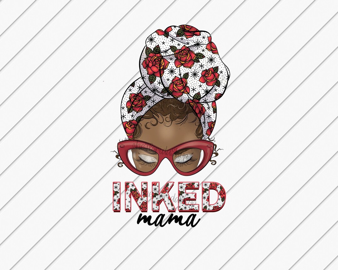 Inked Mama Afro Messy Bun, Head Scarf Png, Sublimation Designs ...