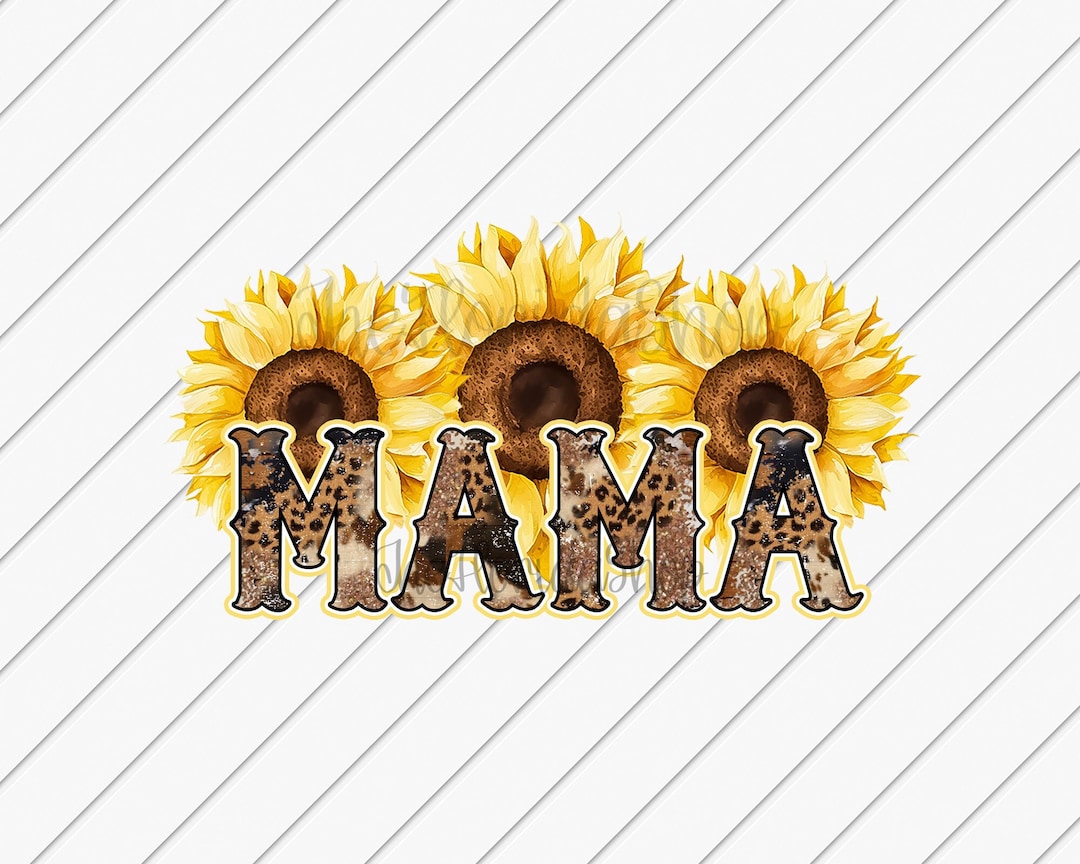 Sunflower Mama Png, Mother's Day Png, Sublimation Designs Downloads ...