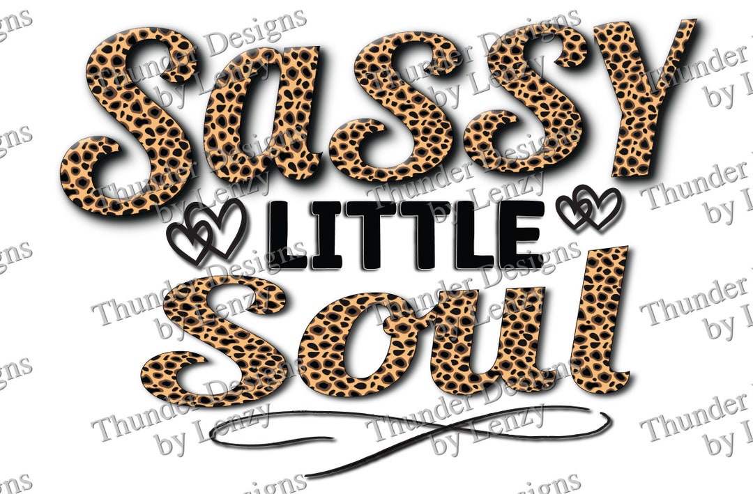 Sassy Little Soul PNG Youth Design, Digital Image/clip Art, Cheetah ...