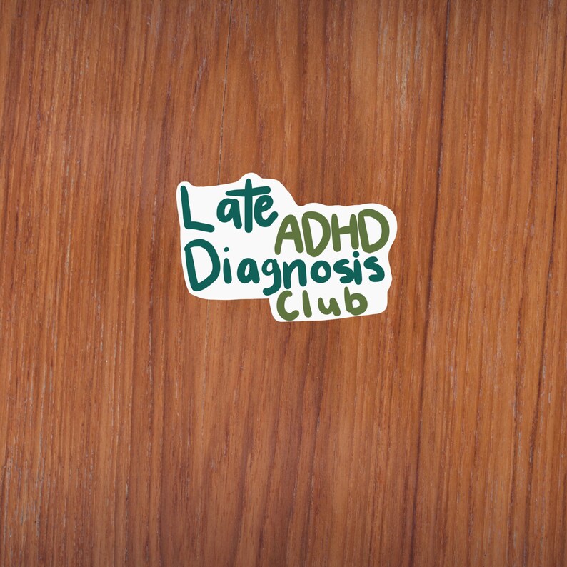 Printable Late ADHD Diagnosis Club Digital Diecut Sticker - Etsy