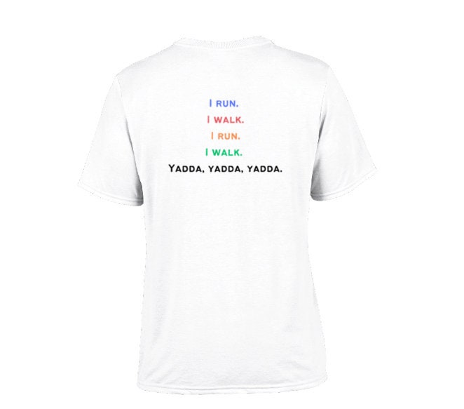 Run/walk Front & Back Design Performance Unisex Crewneck T-shirt Yadda ...