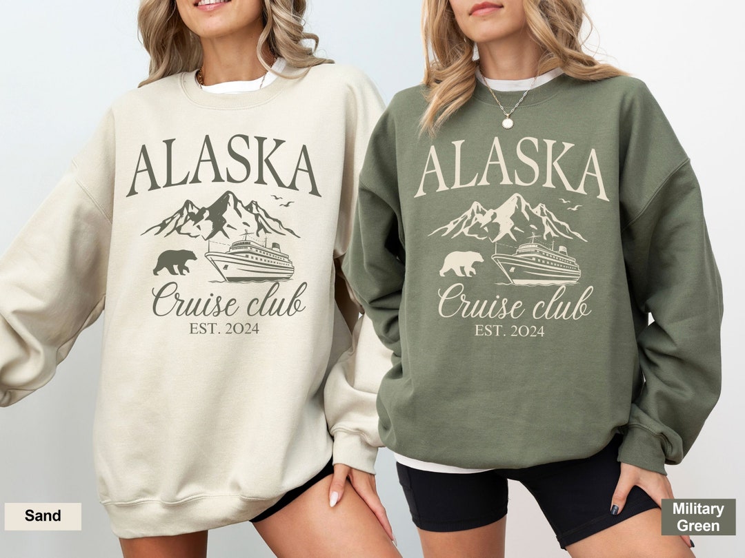 Alaska Cruise Sweatshirt Unisex, Group Matching Cruise Sweaters Alaska ...