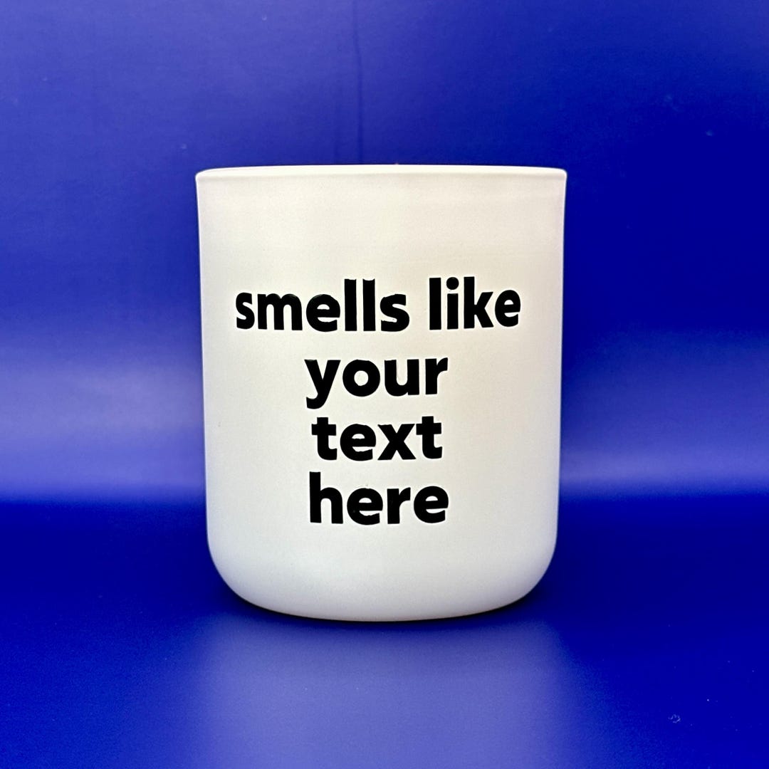 Custom Scent Candle - Personalized Candle, Funny Gift, Custom Text ...