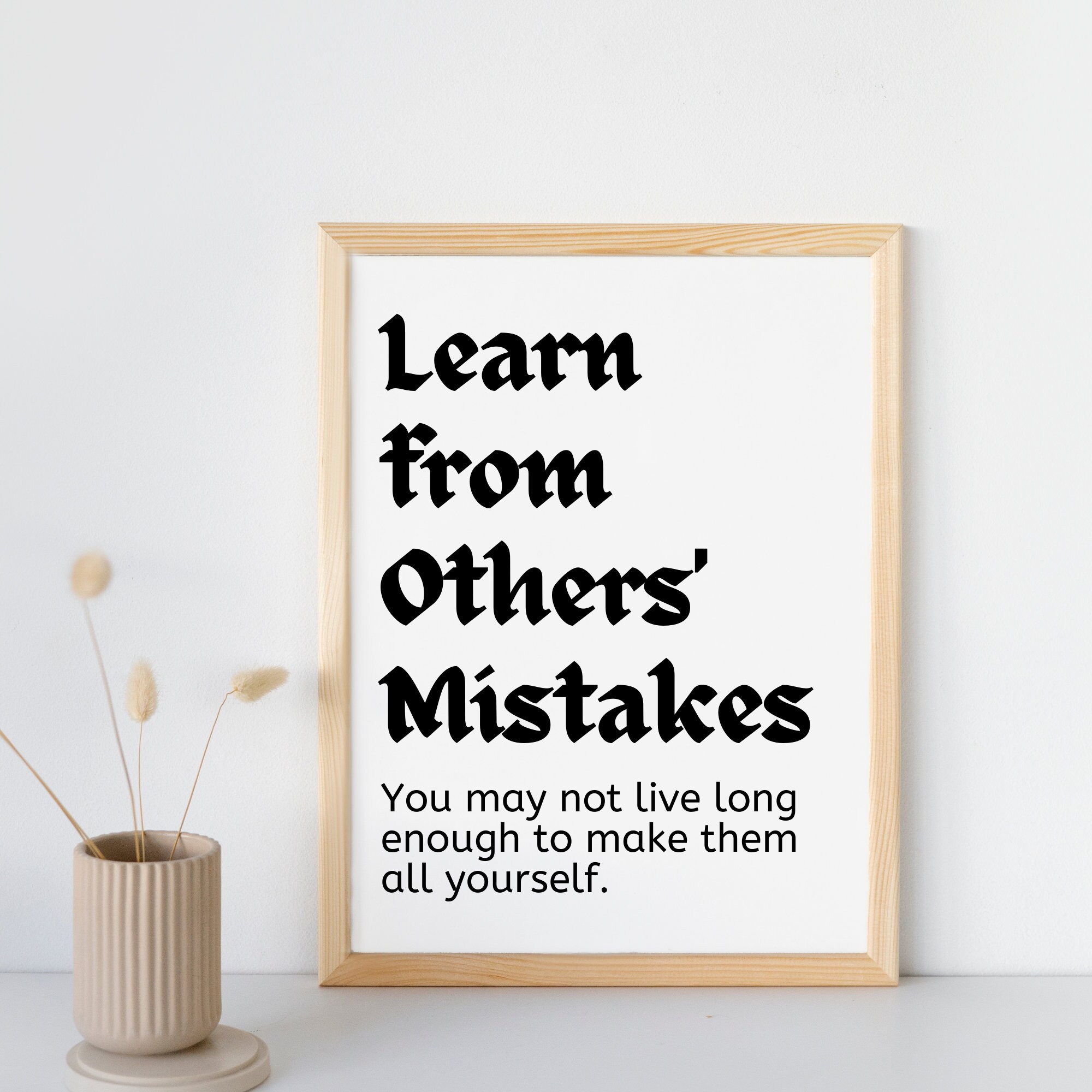 Learn From Others' Mistakes, Funny Wall Art for Apartment Decor, Gift ...