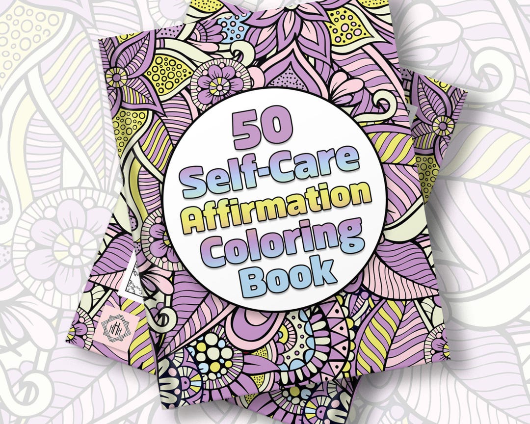 Self-care Affirmation Coloring Book, Printables Pages for Mental Health ...