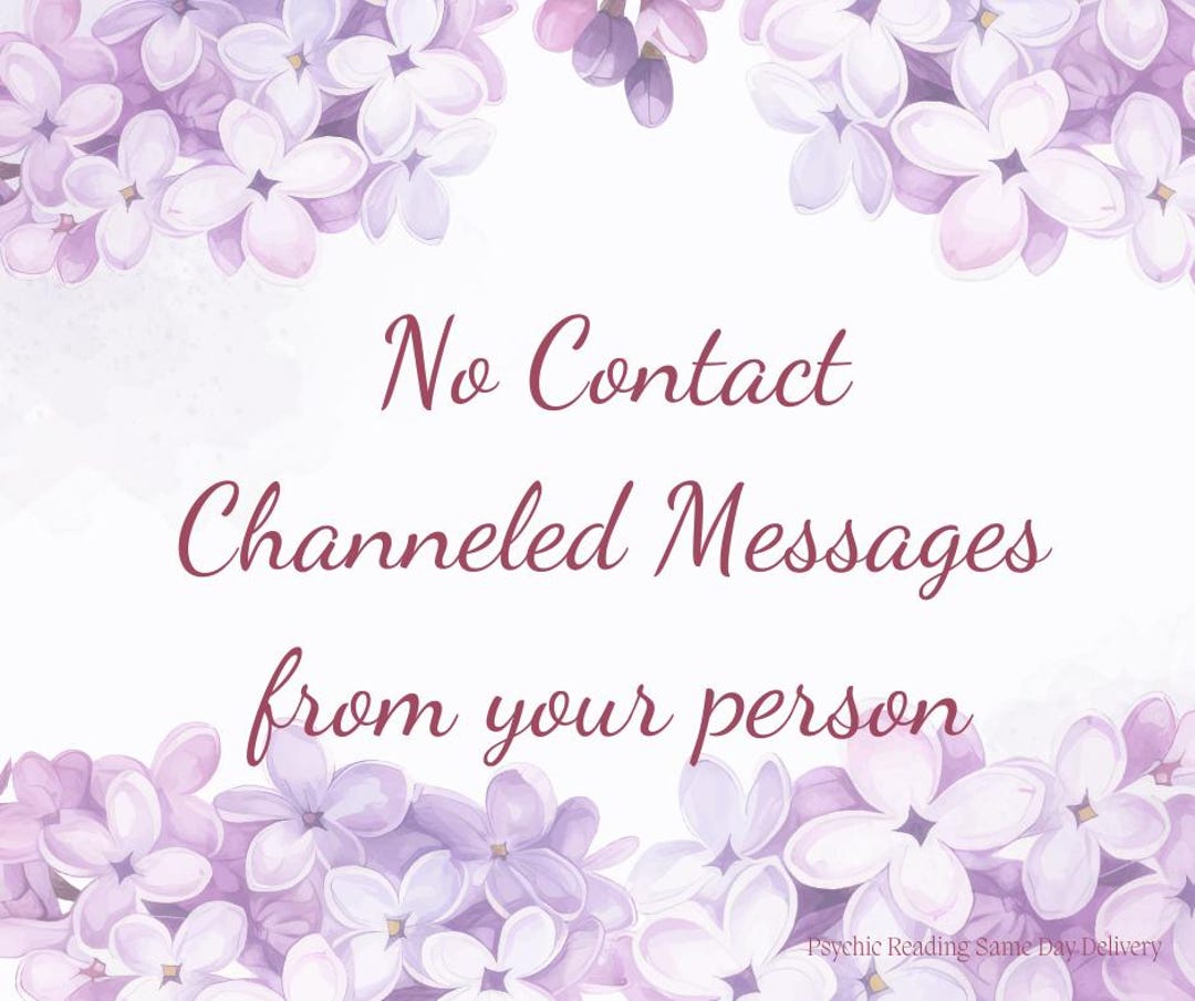 No Contact Channeled Messages From Your Person ( Spiritual Reading Same ...