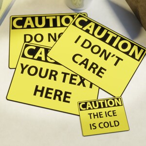 Caution Custom Decal or Magnet / Custom Caution Message / Caution ...