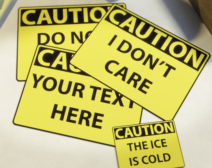 Caution Custom Decal or Magnet / Custom Caution Message / - Etsy