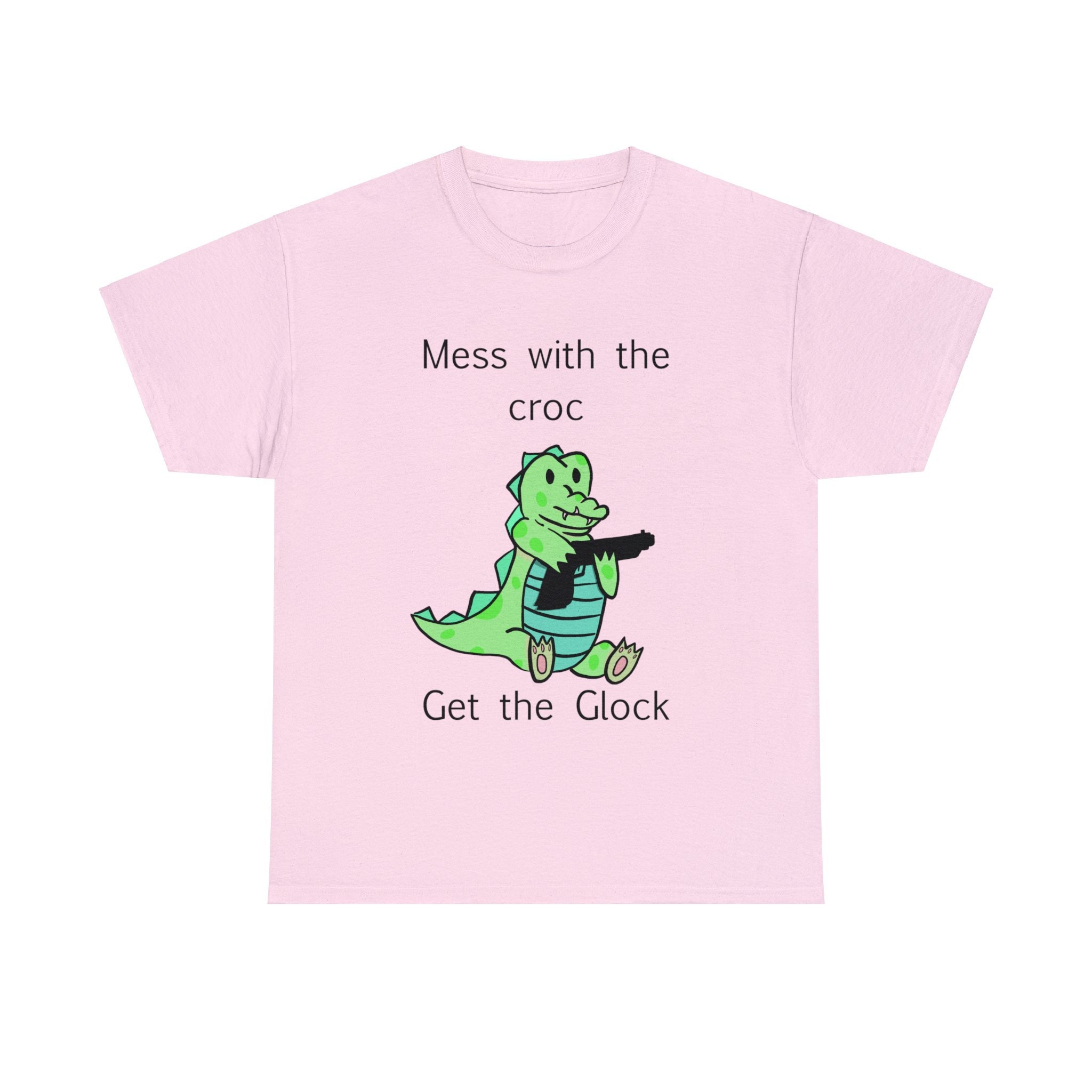 Mess With the Croc Get the Glock Tee - Etsy