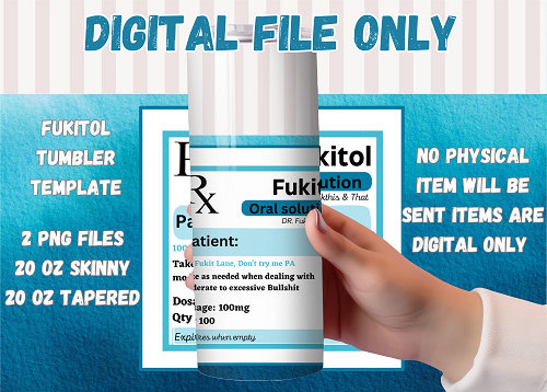 Fukitol Pill Bottle Tumbler Wrap Template: 20oz Skinny/tapered (digital ...