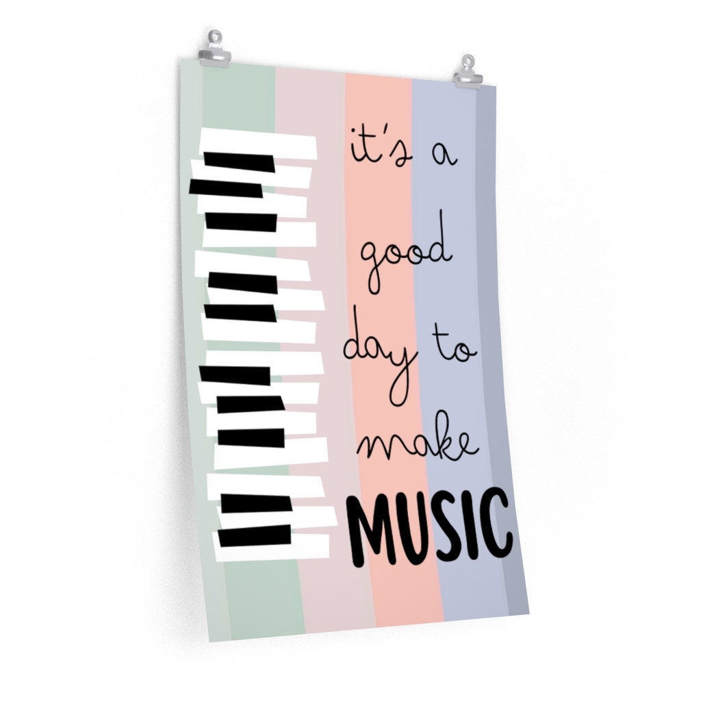 It's A Good Day to Make Music Poster Music Poster Music - Etsy
