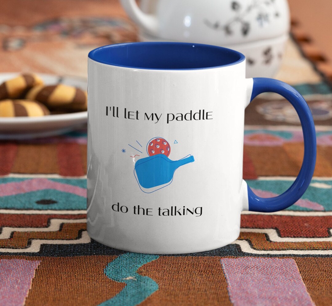 Snarky Pickleball Mug: "paddle Do the Talking" Coffee Cup - Etsy