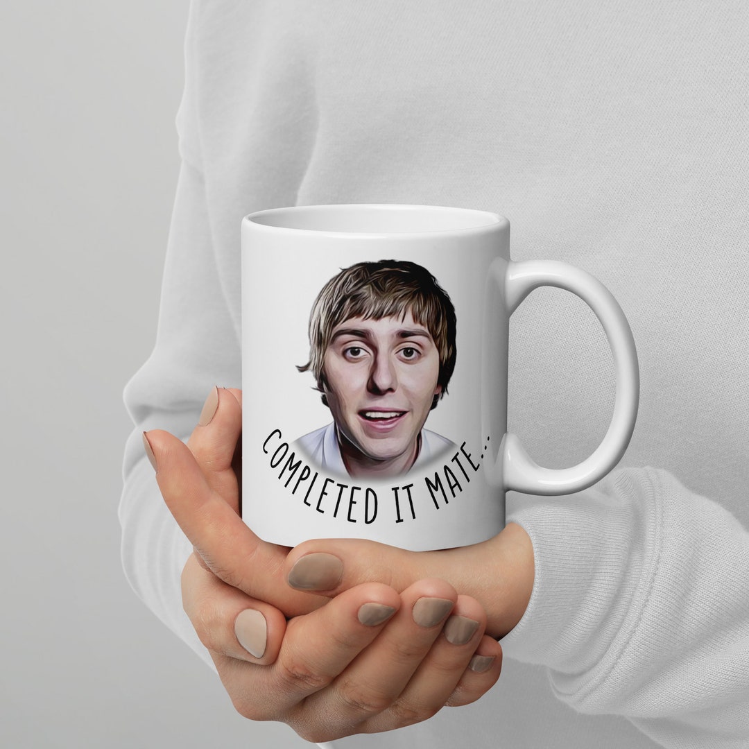 Completed It Mate - Funny Inbetweeners Jay Cartwright Mug - Birthday ...