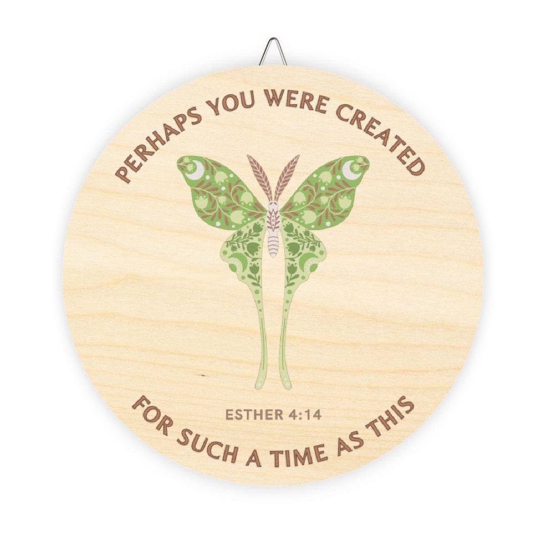 Esther 4:14 Luna Moth Wooden Sign Scripture Wall Art Scripture Sign ...