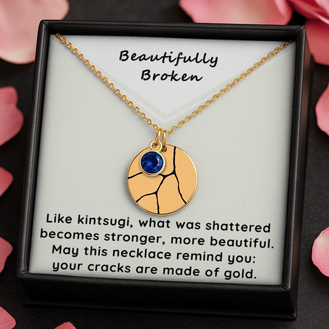 Custom Beautifully Broken Kintsugi Necklace With Birthstone, Self Love ...