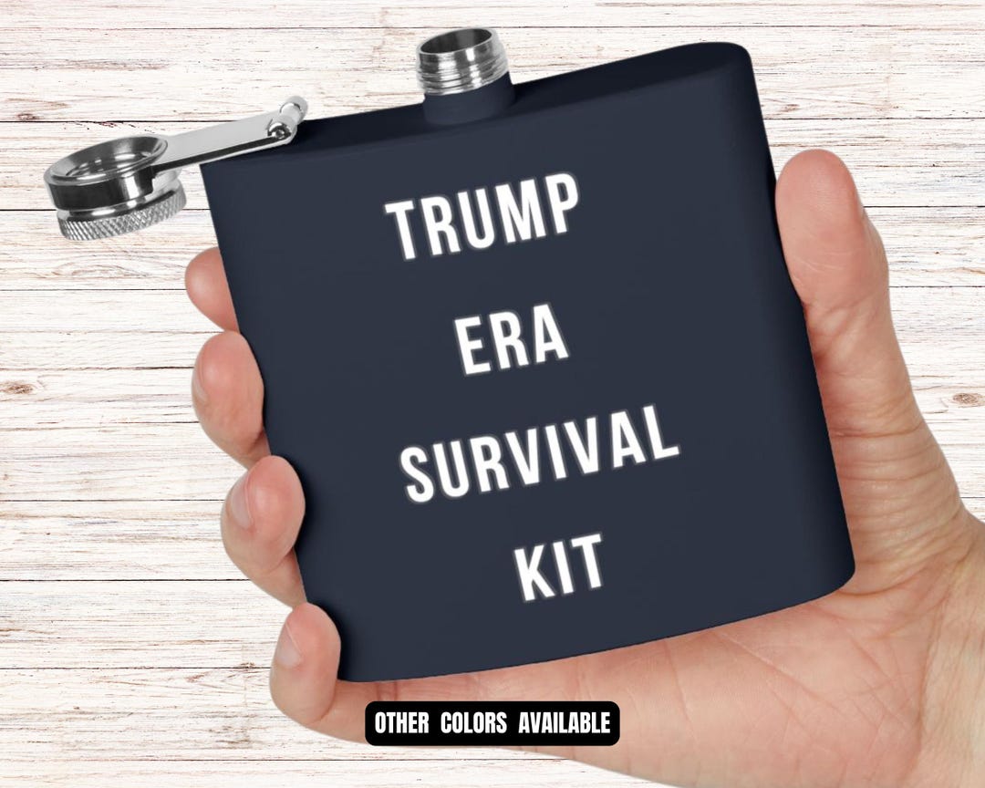 Anti Trump Political Merch-trump Era Survival Kit Flask –funny ...