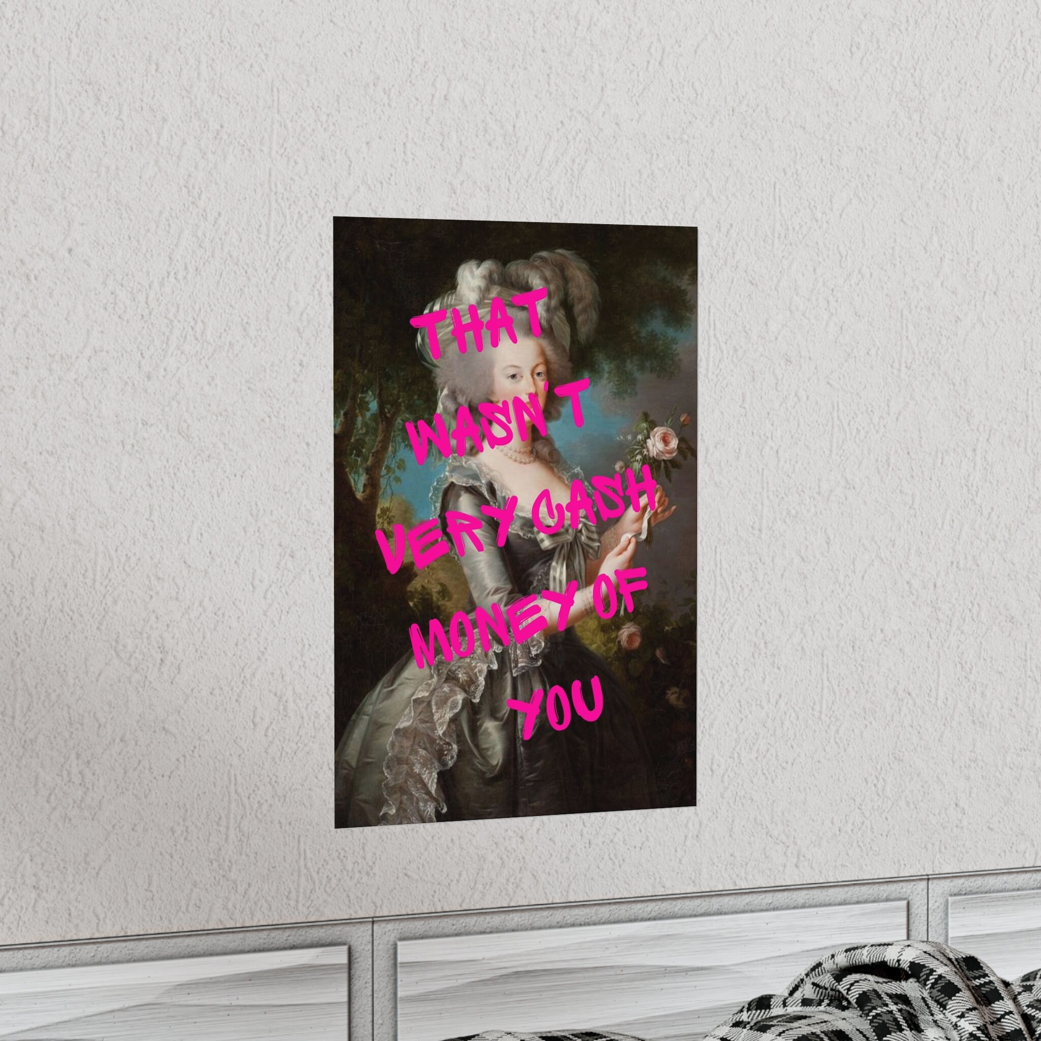 Not Very Cash Money of You Poster | Physical Print, Altered Art ...