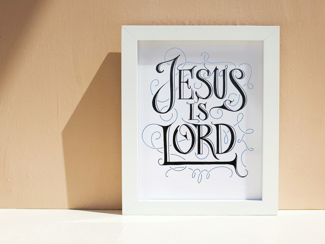Hand-drawn Scripture Art jesus is Lord unframed 8x10 - Etsy