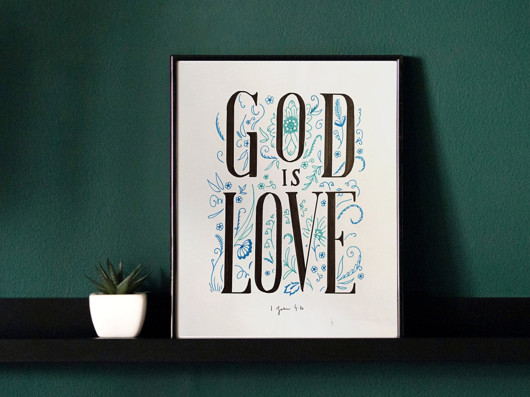 Hand-drawn Scripture Art "god is Love" 1 John 4:16 (unframed) 8x10 - Etsy