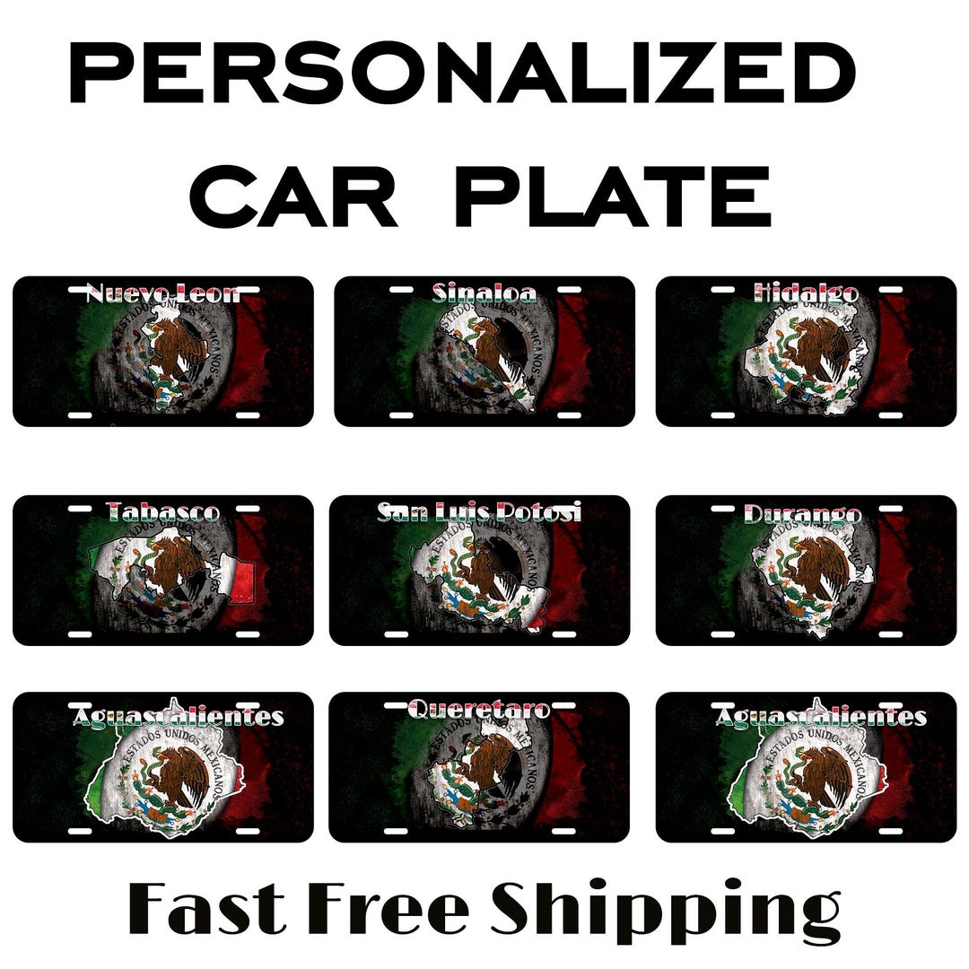 Custom Mexican State License Plate – Personalized Front Car Plate With ...