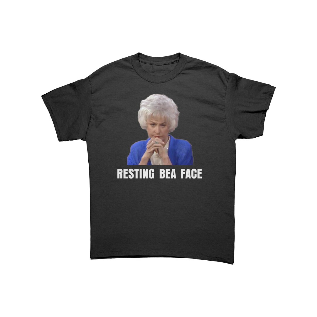 Bea Arthur Resting Bea Face | Golden Girls T-shirt - Etsy