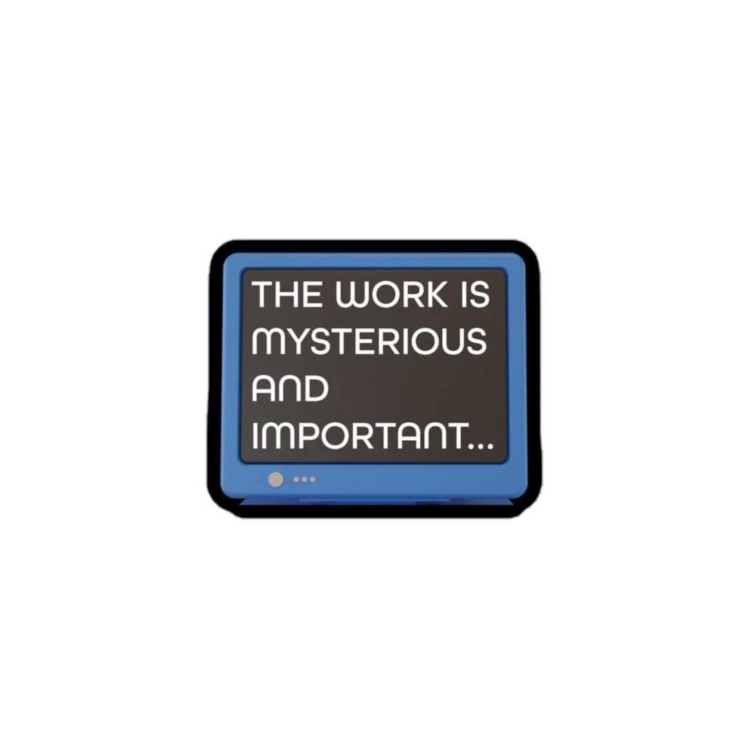 The Work is Mysterious and Important Severance Sticker - Etsy