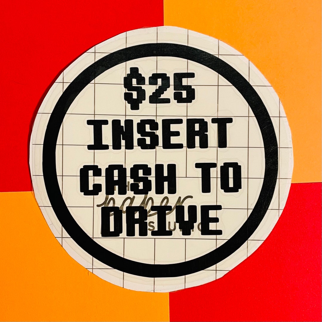 Insert Cash to Drive Gas Cap Vinyl Decal - Etsy
