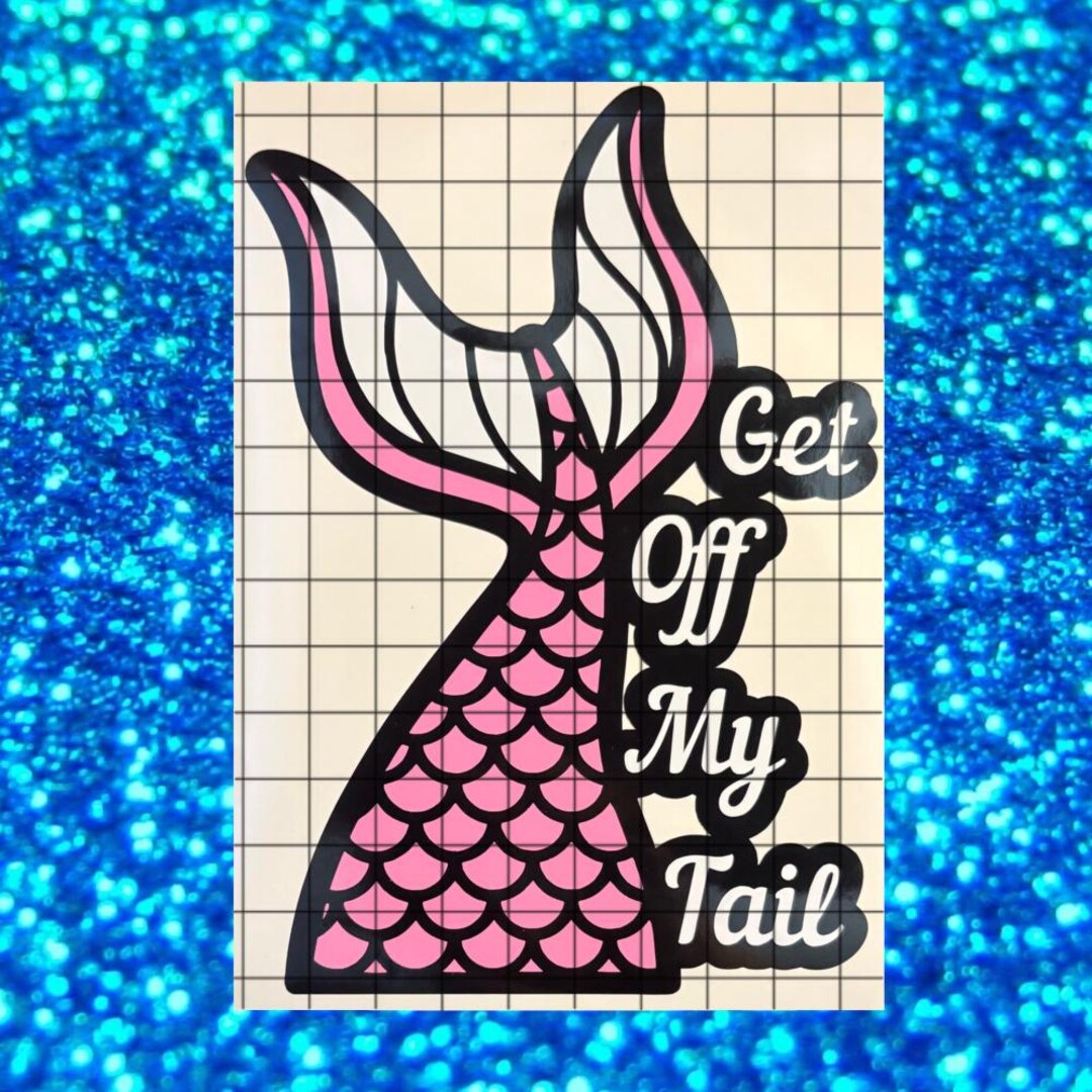 Get off My Tail | Vinyl Decal | Mermaid Stickers | Summer Car Decor - Etsy