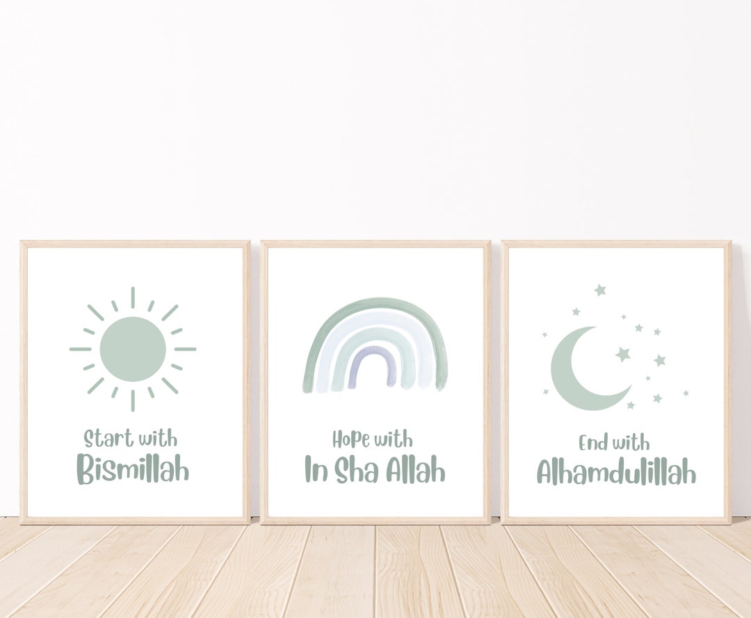 Start With Bismillah, Hope W Inshallah, End W Alhamdullilah, Islamic ...
