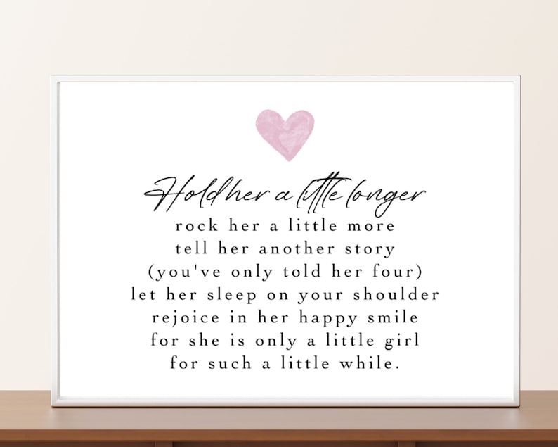 Hold Her a Little Longer Horizontal Quote, Horizontal Baby Girl Nursery ...