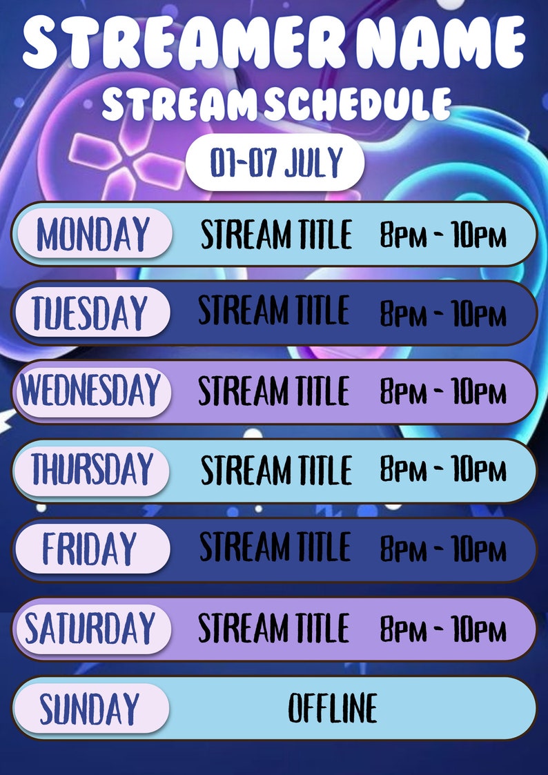 STREAM SCHEDULE Template Gamer Schedule Social Media Stream Schedule ...