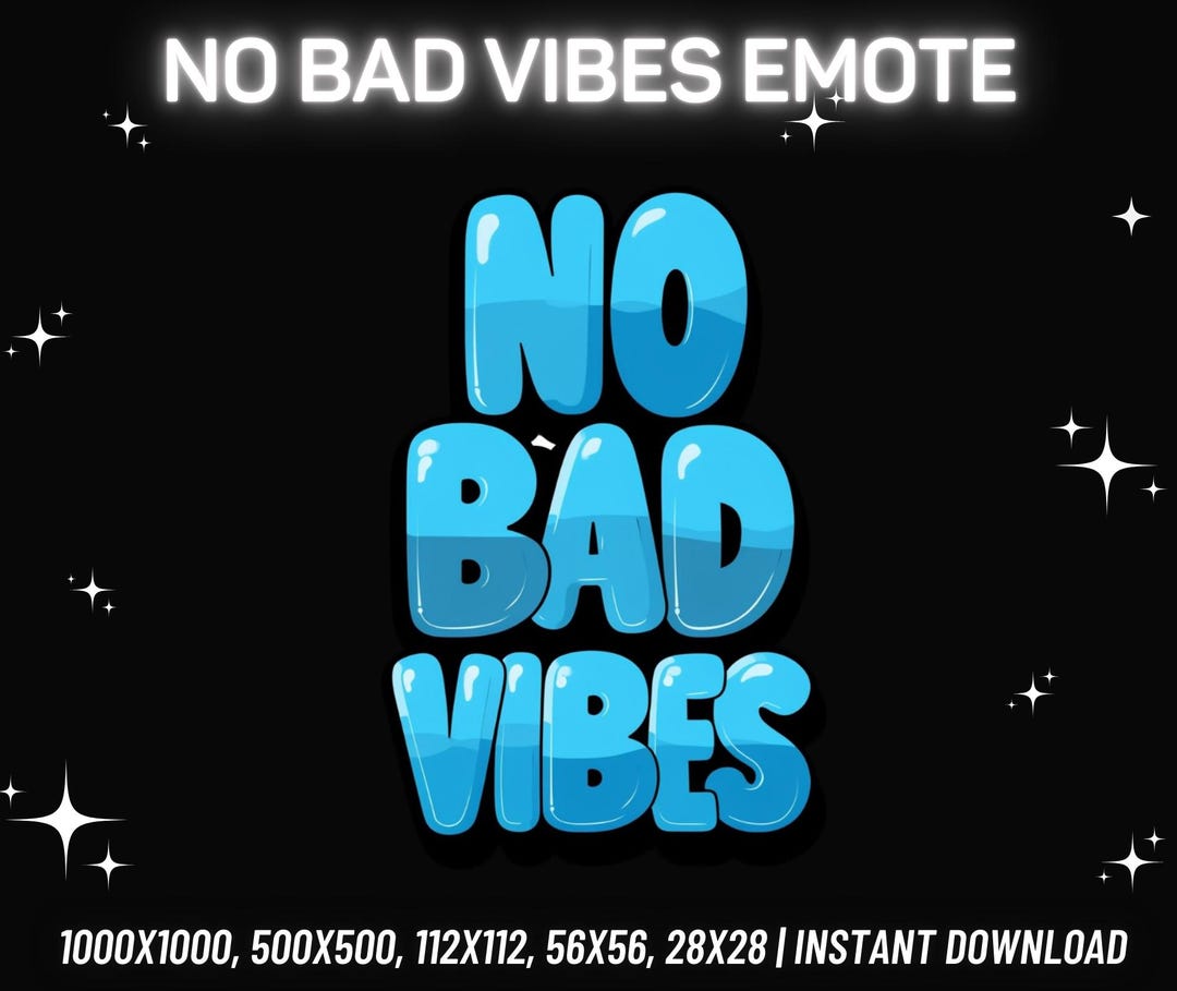 No Bad Vibes Emote | Twitch Emote | Kick Emote | Discord Emote ...