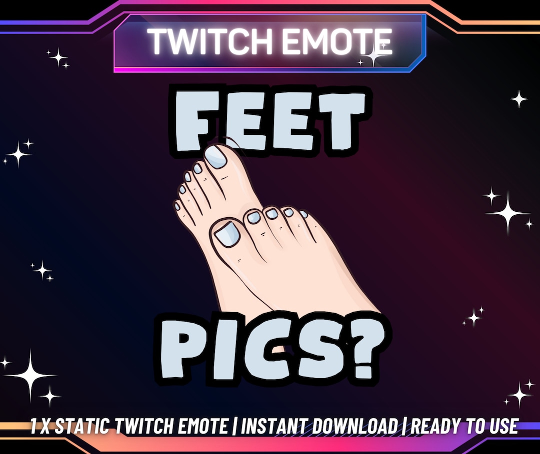 1 Twitch Emote | Feet Pics Twitch Emote | Feet Pics Emote | Funny Feet ...