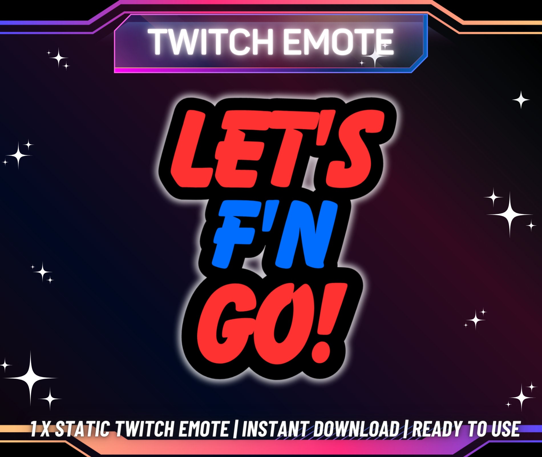 1 Twitch Emote Let's Fn Go Twitch Emote Kick Emote Funny Twitch Emote ...