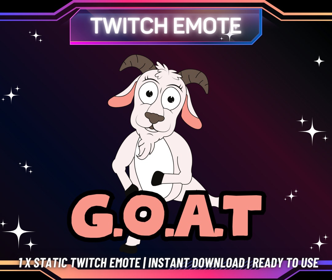 1 Twitch Emote | G.O.A.T Twitch Emote | Kick Emote | Funny Emote ...