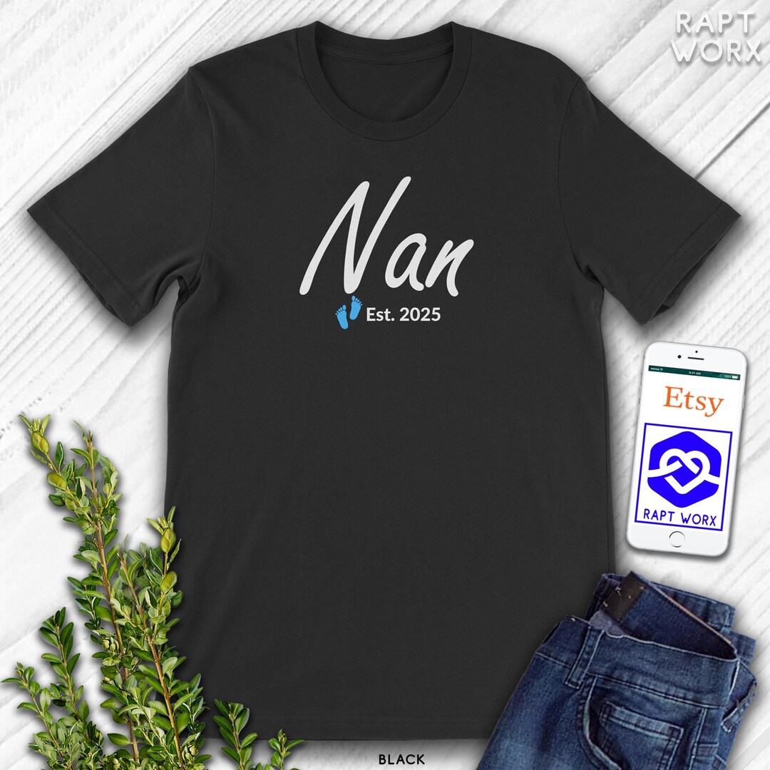 New Nan of a Baby Boy Established 2025 T-shirt. - Etsy