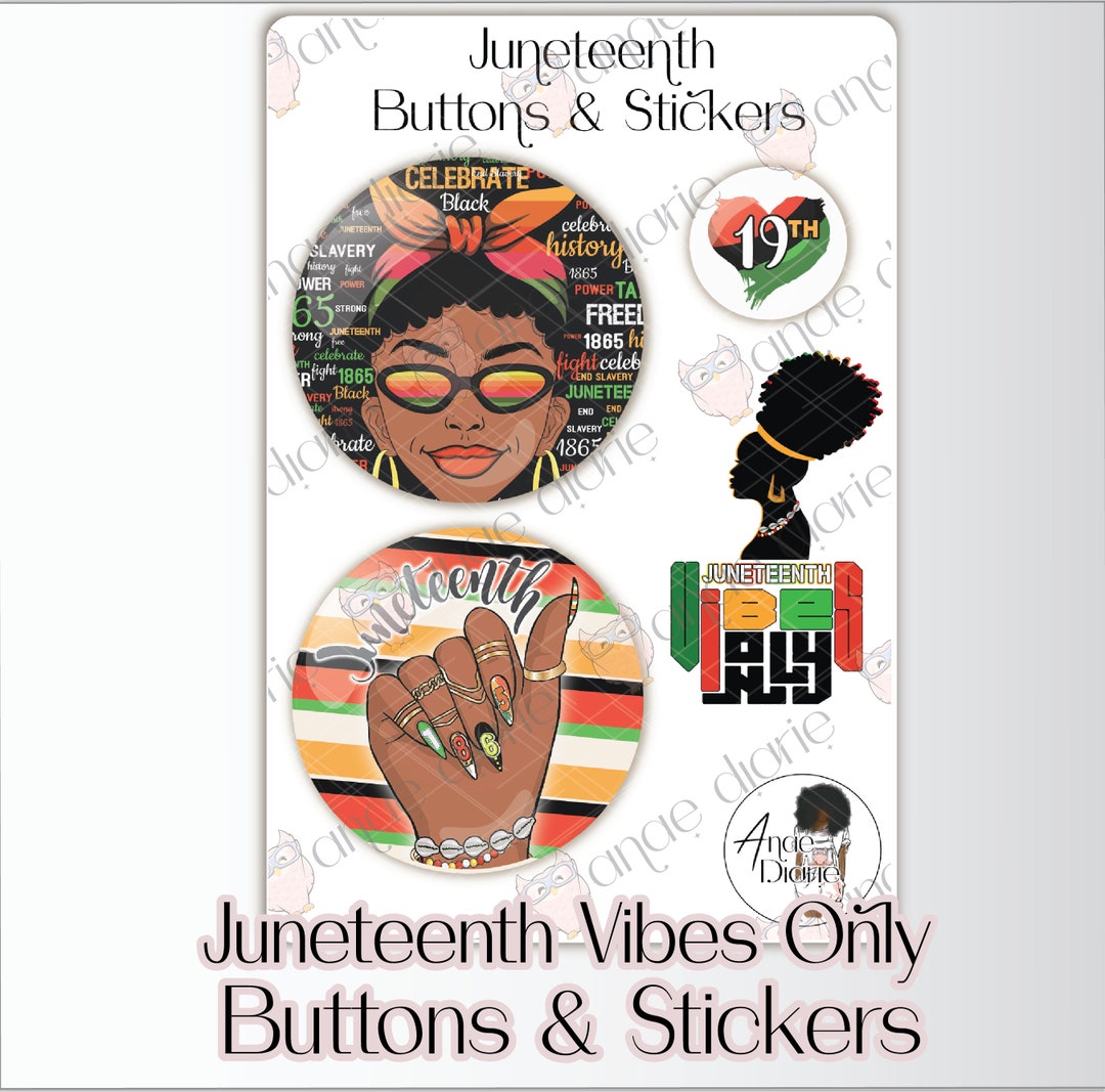 Juneteenth Vibes Only Button & Sticker Sheet - Etsy