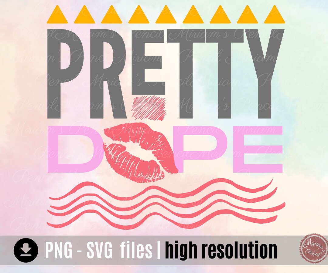 Pretty Dope SVG PNG, Pretty Dope Item, Pretty Dope Download - Etsy
