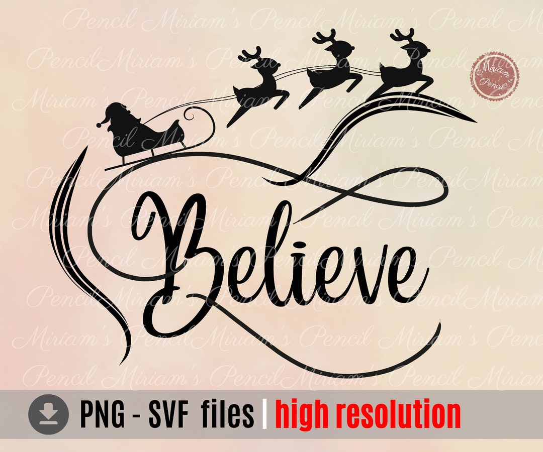 Christmas Svg Believe SVG Believe Christmas SVG Believe Cut - Etsy