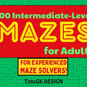 110 Intermediate Level Printable Maze Puzzles for Adults & Smart Kids ...