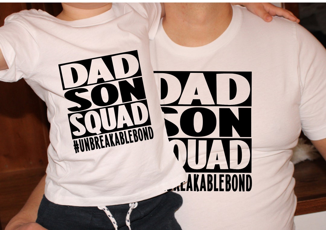 Dad Son Squad Unbreakable Bond Kids and Mens T-shirt Tee Set - Father's ...
