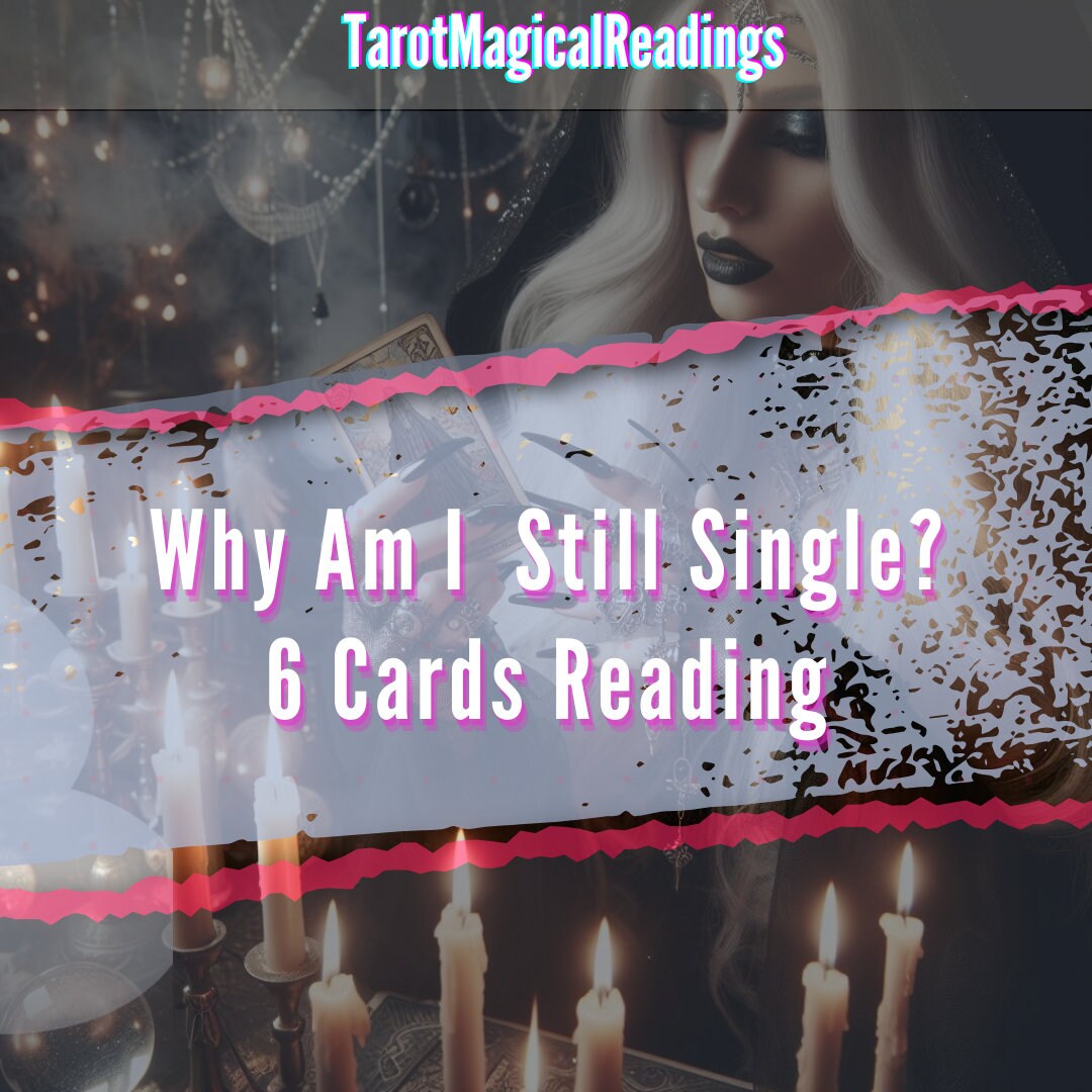 Get Answers on Why You Still Single With This 6 Cards Tarot Reading - Etsy